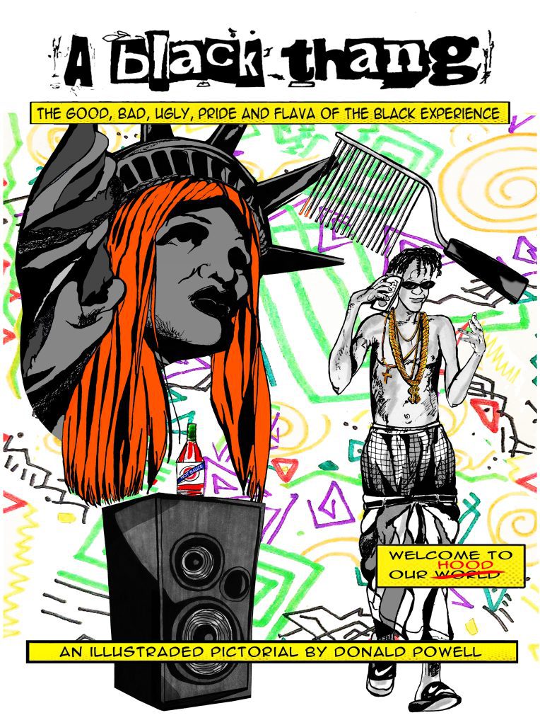 A Black Thang Book -The Good, Bad, and Ugly of the Black Experience!