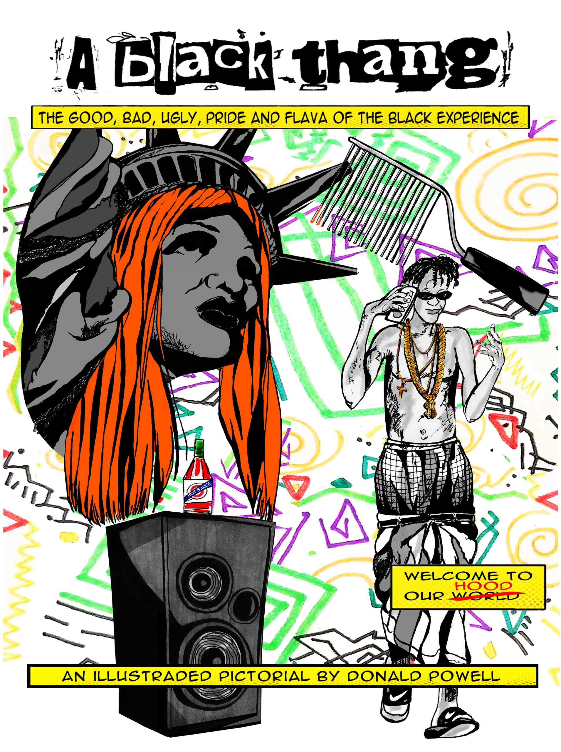 A Black Thang Book -The Good, Bad, and Ugly of the Black Experience!